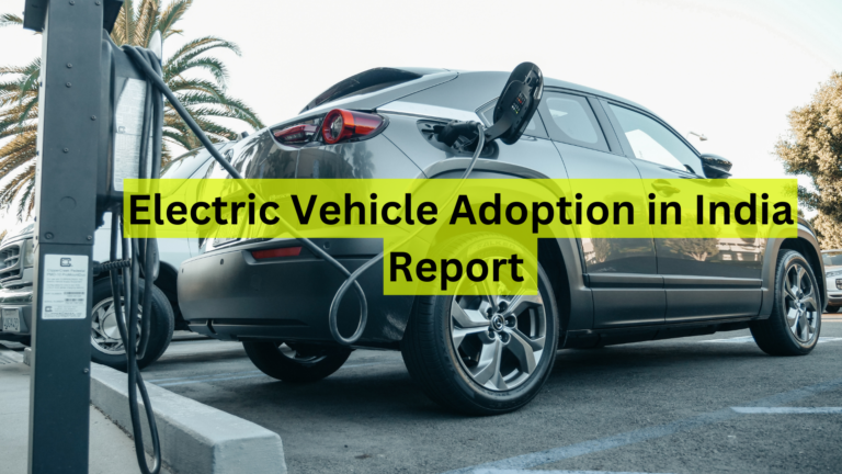 Report on electric vehicle adoption in india | Bauaelectric EV News